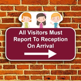 Vistors Report to Reception | Pre-designed School sign